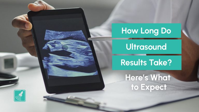 How Long Do Ultrasound Results Take? | Capri Ultrasound